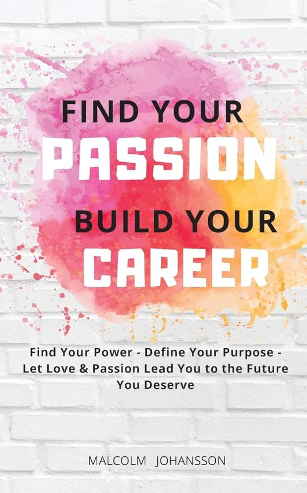 31 Books On How To Find Your Passion And Purpose - Career, Internships, & Recruitment Guides