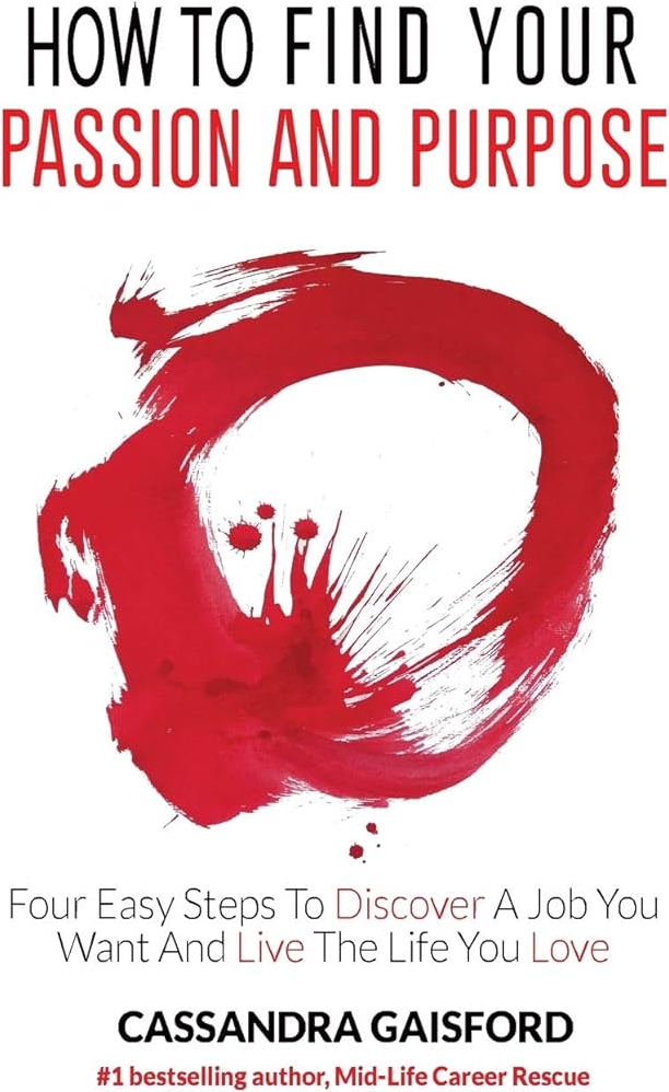 31 Books On How To Find Your Passion And Purpose - Career, Internships, & Recruitment Guides