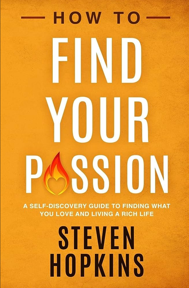 31 Books On How To Find Your Passion And Purpose - Career, Internships, & Recruitment Guides